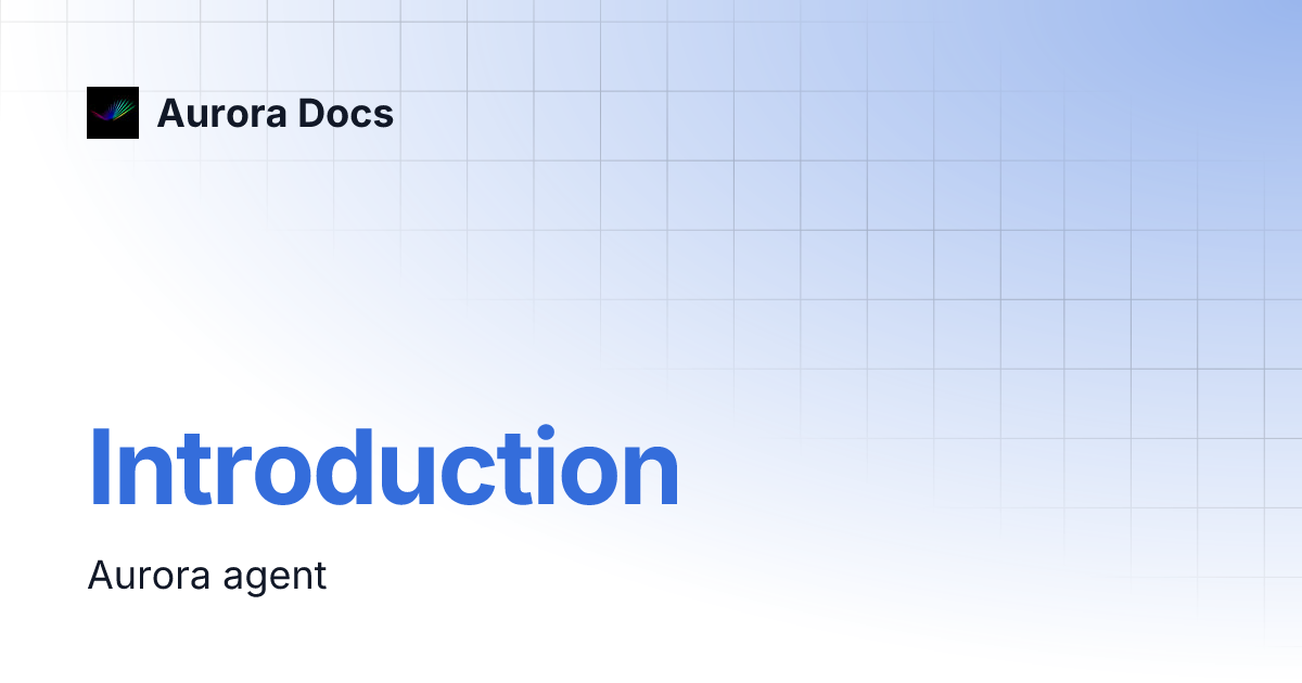 Introduction | Aurora Docs
